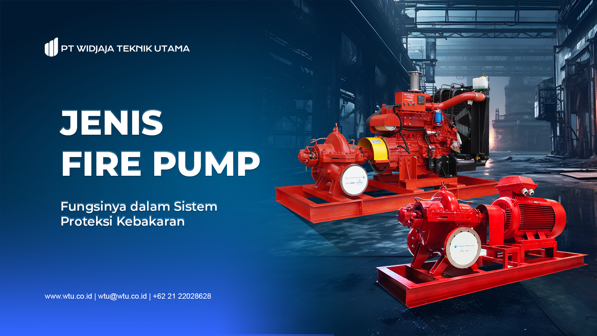 Jenis Fire Pump dan Fungsinya dalam Sistem Proteksi